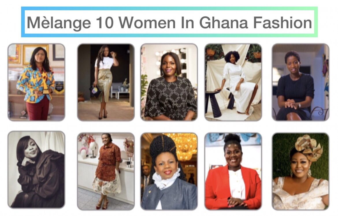 IWD2021: Celebrating 10 Women In Ghana’s Fashion Industry - Melange ...